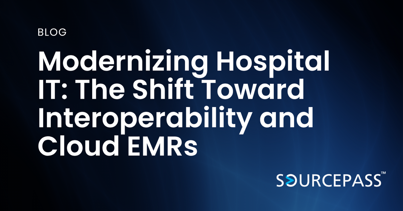 The Shift Toward Interoperability and Cloud EMRs for Hospital IT